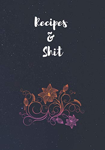 Recipes and Shit: Blank Recipe Journal to Write in for Women, Food ...