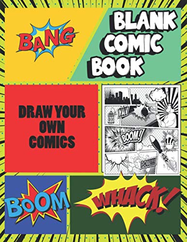 Blank Comic Book Draw Your Own Comics: Blank Comic Book For Kids and ...