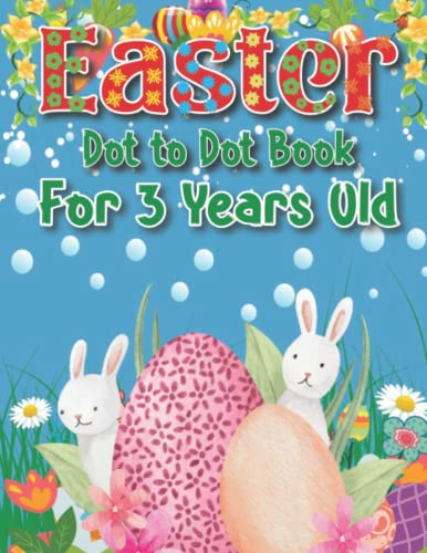 Easter dot to dot book for 3 years old: The Big Activity dot to dot ...