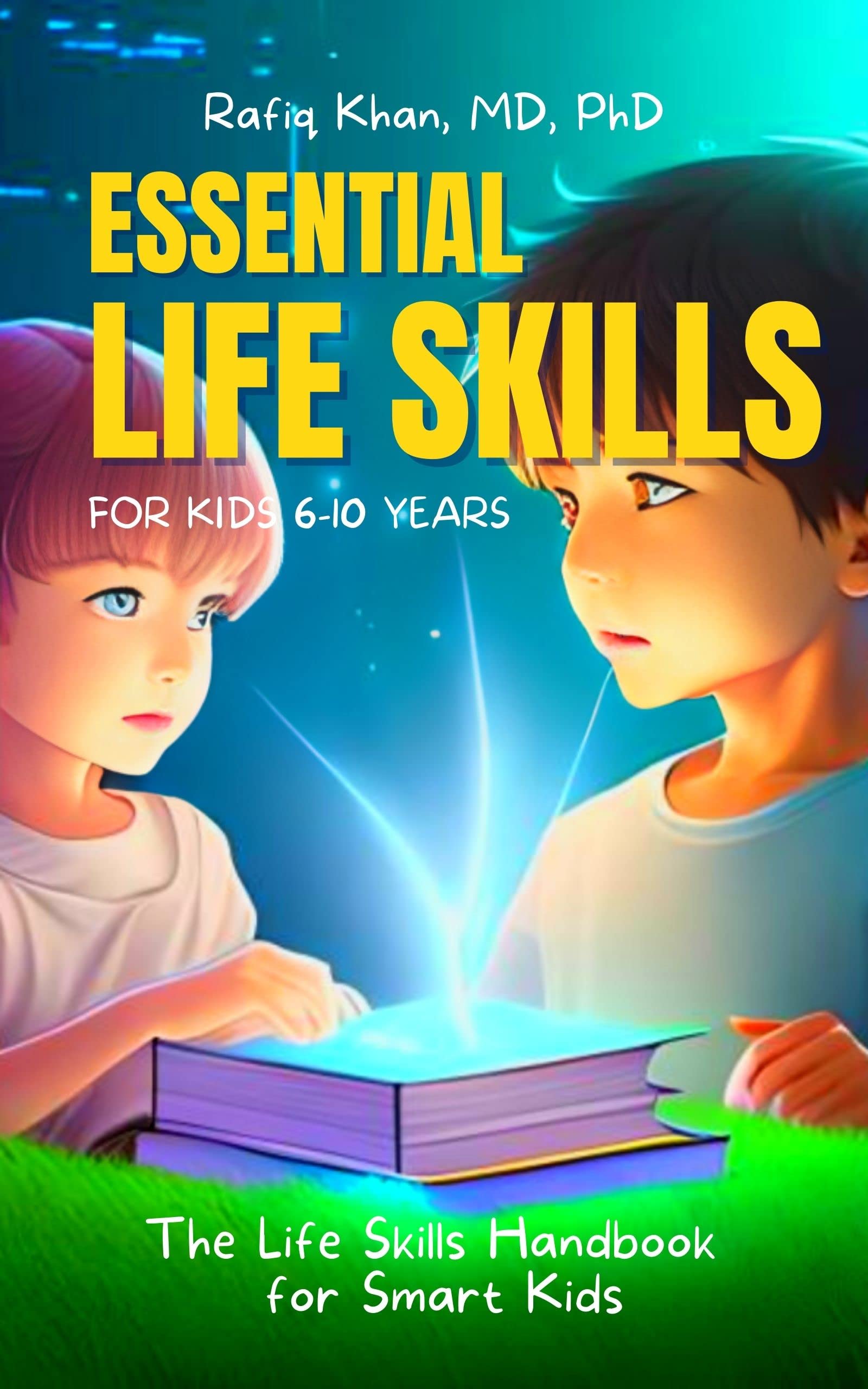 Essential Life Skills for Kids: The Life Skills Handbook for Smart Kids ...