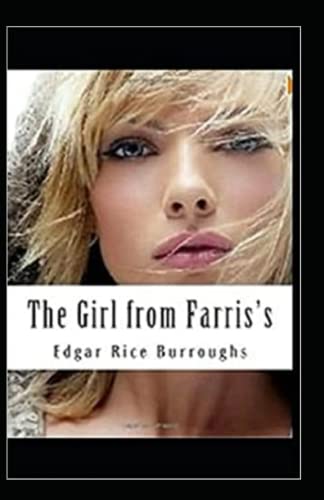 The Girl From Farris's:Classic Original Edition By Edgar Rice by Edgar ...