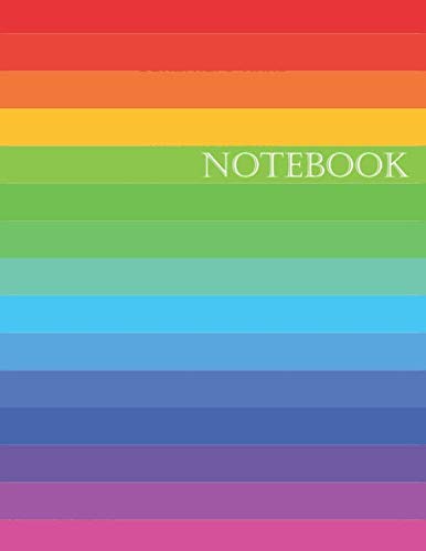 Notebook: Rainbow Composition Notebook - College Ruled: A 8.5x11 Lined ...