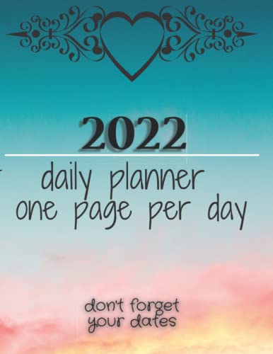 2022 daily planner: Pretty Daily Planner 2022 one Pages per day for 365 ...