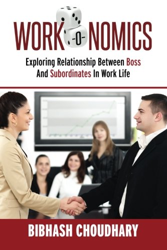 Work-O-Nomics: Exploring relationship between boss and subordinate in ...
