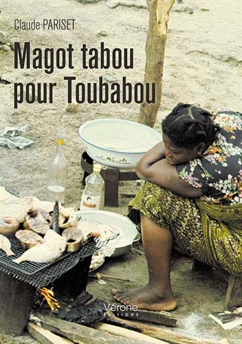 Magot tabou pour Toubabou (VE.VERONE) by Claude Pariset | Goodreads