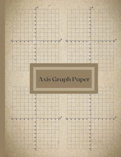 Axis Graph Paper: Grid Paper Notebook With X and Y Axis For Algebra and ...