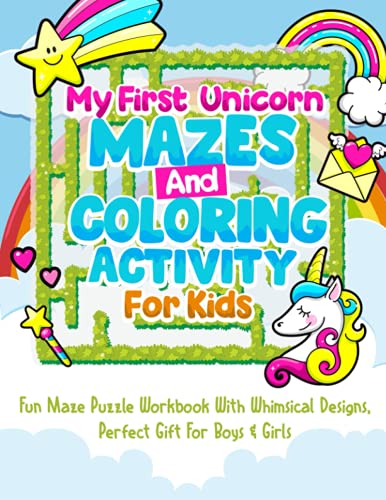 My First Unicorn Mazes And Coloring Activity For Kids: Fun Maze Puzzle ...