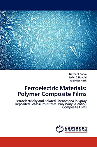 Ferroelectric Materials: Polymer Composite Films: Ferroelectricity and ...