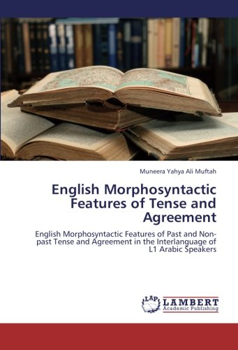 English Morphosyntactic Features of Tense and Agreement: English ...