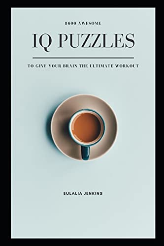 8600 Awesome IQ Puzzles to Give your Brain the Ultimate Workout by ...