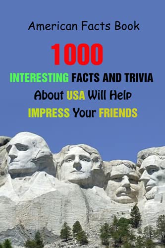 American Facts Book: 1000 Interesting Facts And Trivia About USA Will ...