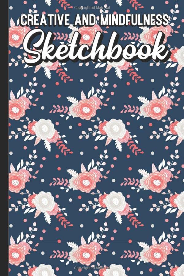Creative and Mindfulness Sketchbook: Beautiful White and Pink Flowers ...