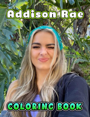 Addison Rae Coloring Book: Interesting coloring book suitable for all ...