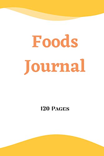 Food Journal: Meals Organizing, 120 Pages, 6 x 9 in by aT | Goodreads