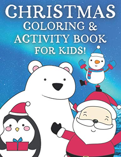Christmas Coloring Activity Book For Kids!: 65 Fun Christmas Coloring ...