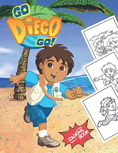 Go Diego Go Sheets _ Coloring pages: Go, Diego, Go!, printable for kids ...