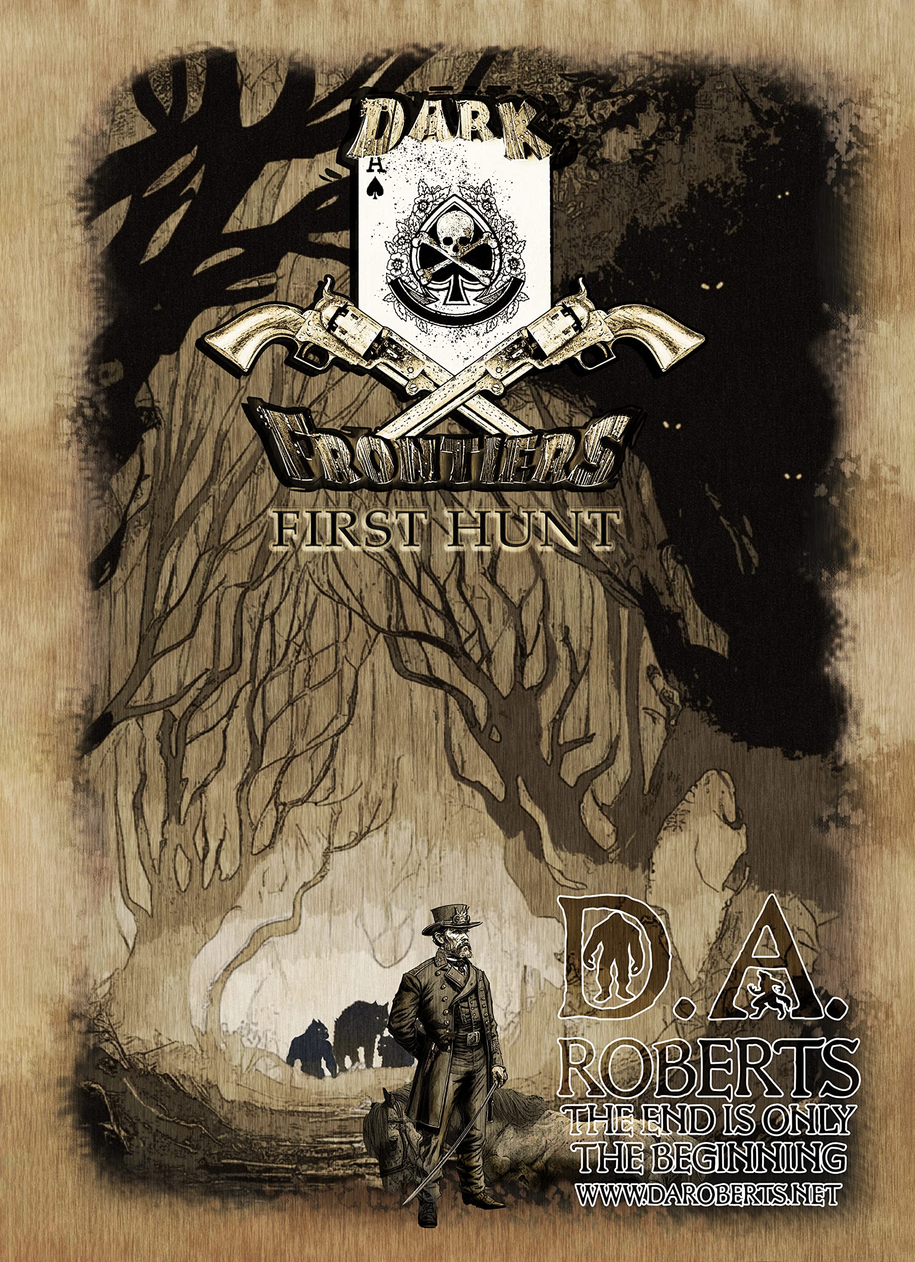 Dark Frontiers: First Hunt by D.A. Roberts | Goodreads