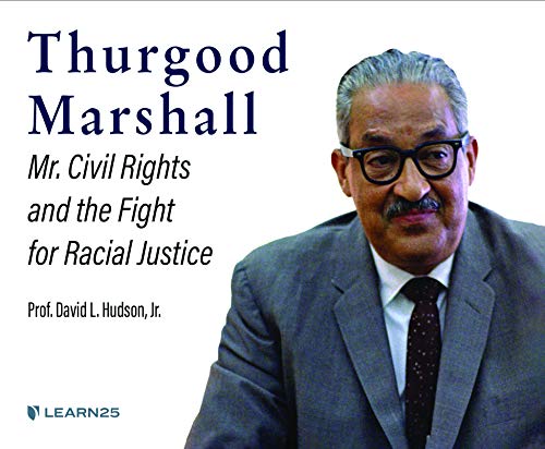 Thurgood Marshall: Mr. Civil Rights and the Fight for Racial Justice by ...