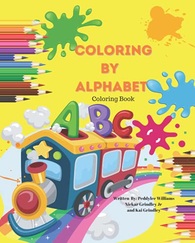 Coloring By Alphabet: Coloring Book by Peddylee Williams | Goodreads
