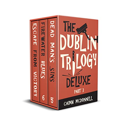 The Dublin Trilogy Deluxe Part 3 by Caimh McDonnell | Goodreads