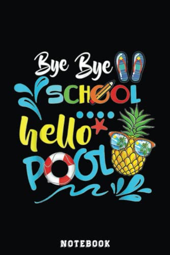Bye Bye School Hello Pool Summer Student Funny Teacher Notebook Vintage ...