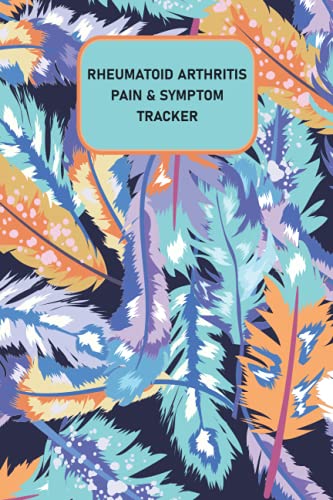 Rheumatoid Arthritis Pain & Symptom Tracker: Pain Assessment Diary with ...