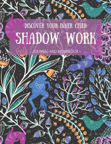 Discover your Inner Child - Shadow Work Journal and Workbook: Self Help ...