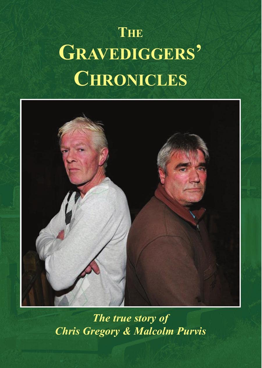 The Gravediggers' Chronicles by Chris Gregory | Goodreads