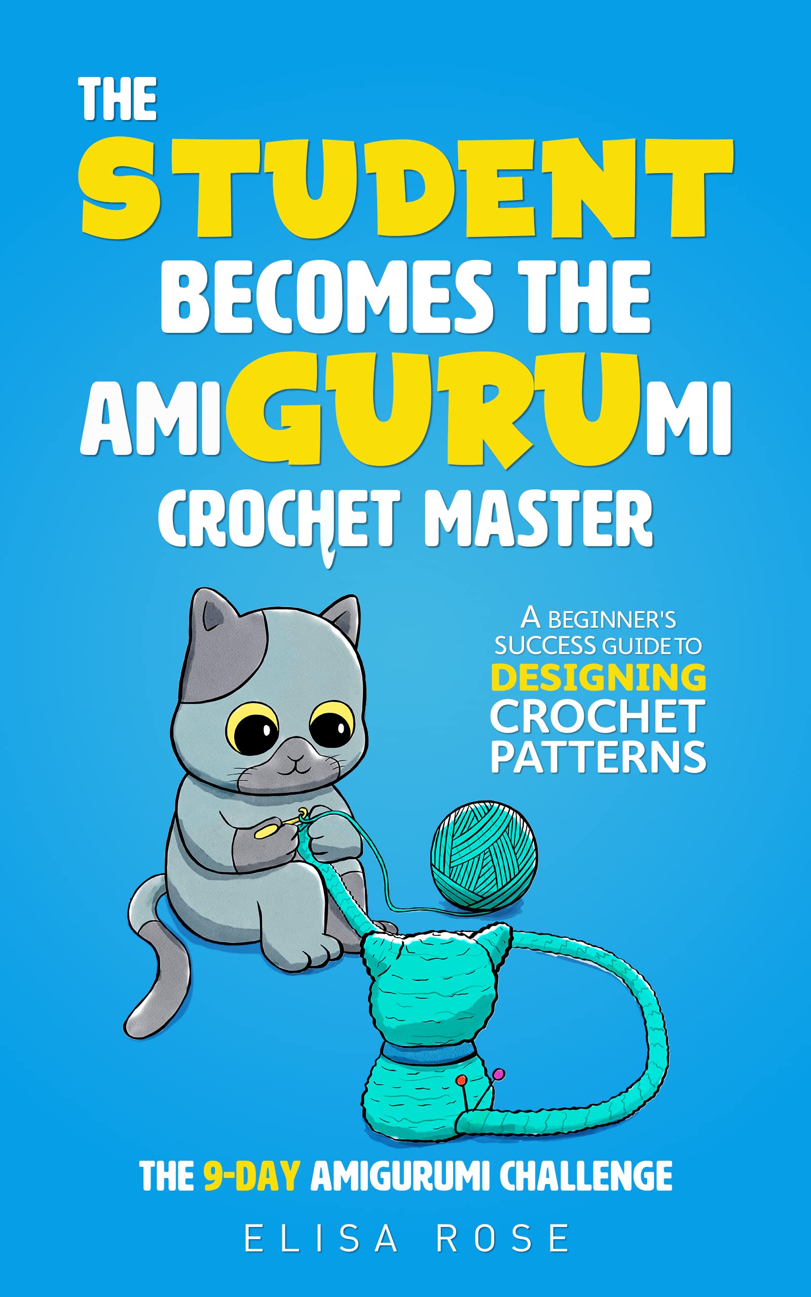 The Student Becomes the Amigurumi Crochet Master: A Beginner's Success ...