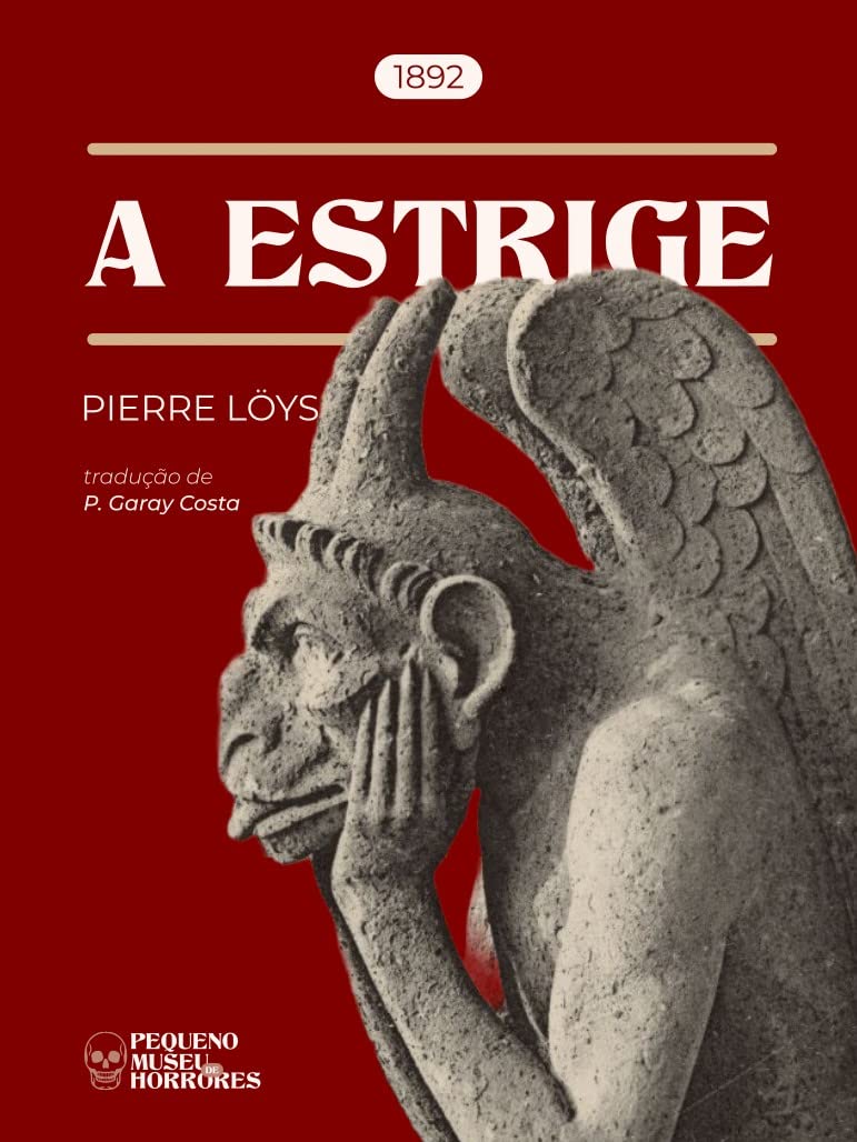 A Estrige (PMH #1) (Pequeno Museu de Horrores) by Pierre Loys | Goodreads