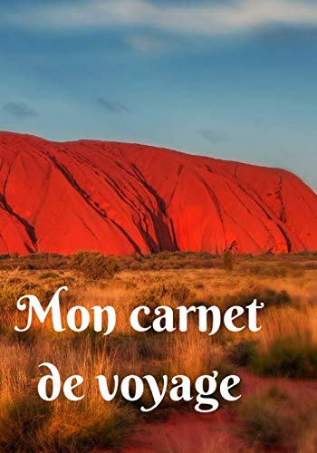Mon carnet de voyage: Mon carnet de voyage, agenda quotidien ...