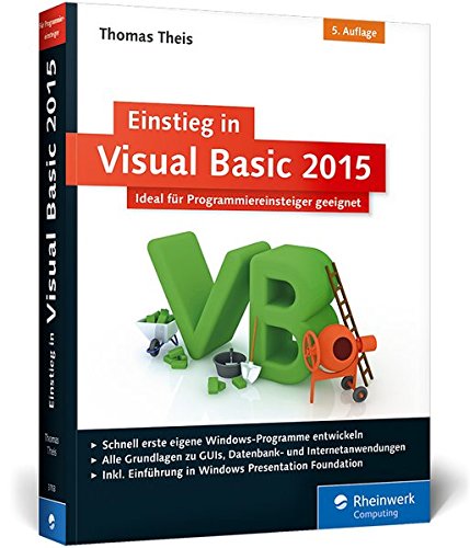 Einstieg in Visual Basic 2015 by Thomas Theis | Goodreads