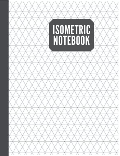 Isometric Notebook: Isometric Graph Paper Notebook Equilateral Triangle ...