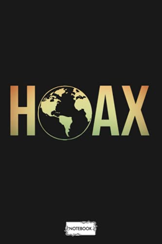 Hoax Conspiracy Theory Flat Earth Truther Notebook: Journal, Matte ...