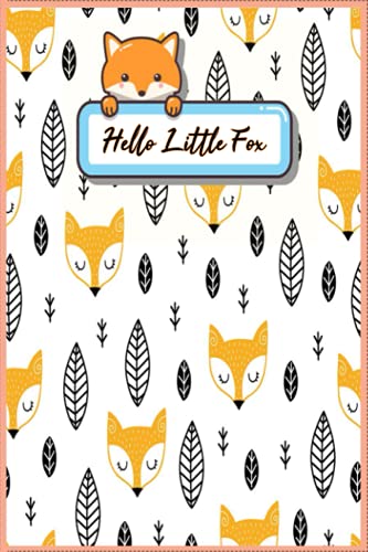 Hello Little Fox: Best Fox Notebook Journal Writing Drawing Doodling ...