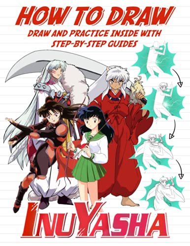 How to Draw Inuyasha: Step-by-Step Character And Figure Drawing ...