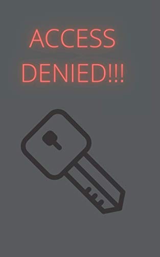 ACCESS DENIED!!!: A Premium Journal And Logbook To Protect Usernames ...
