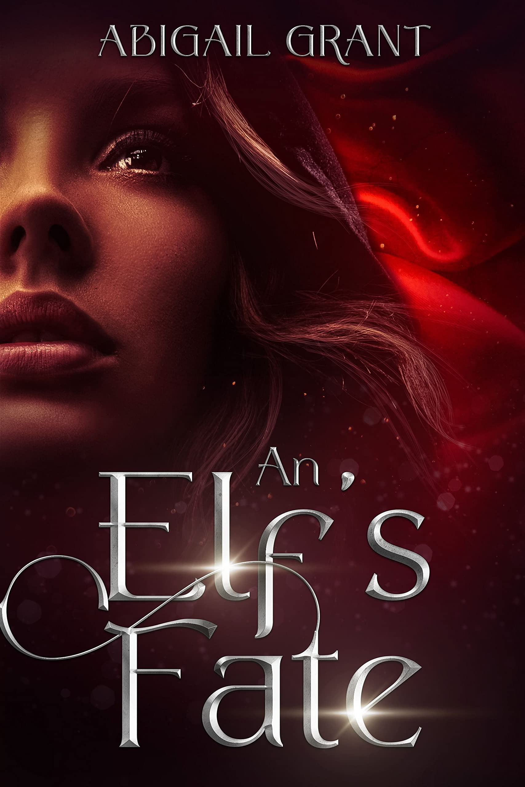 An Elf's Fate: An Epic Fantasy Romance by Abigail Grant | Goodreads