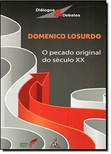 Pecado Original do Seculo Xx, O by Domenico Losurdo | Goodreads