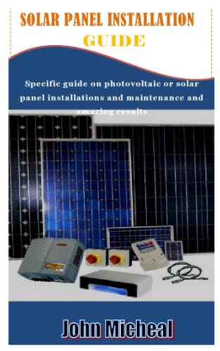 SOLAR PANEL INSTALLATION GUIDE: Specific guide on photovoltaic or solar ...