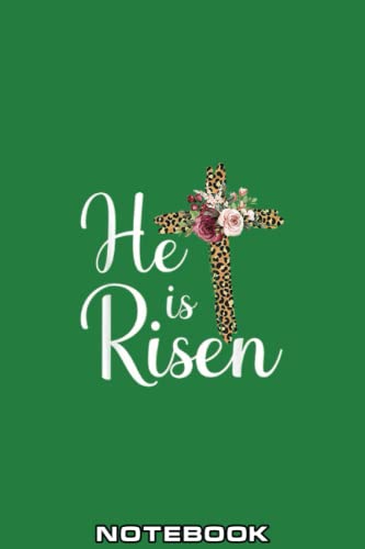 He Is Risen Jesus Christ Cross Easter Sunday Notebook: Easter Notebook ...