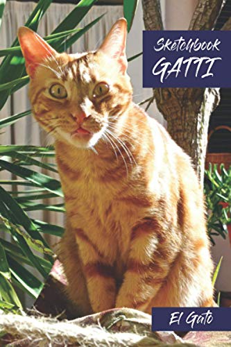 Sketchbook Gatti: Portatile, versatile, felino! by EL GATO | Goodreads