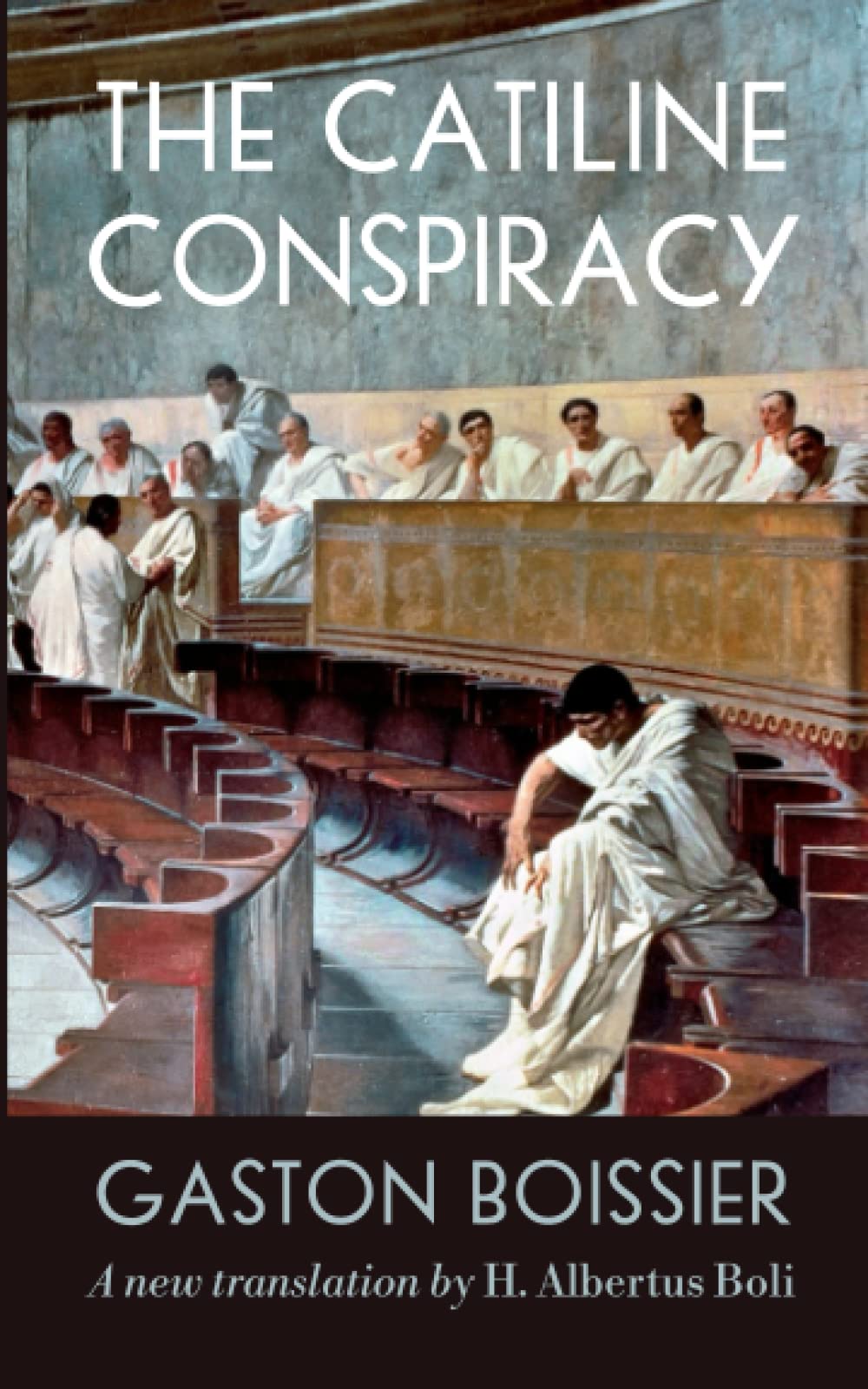 The Catiline Conspiracy by Gaston Boissier | Goodreads