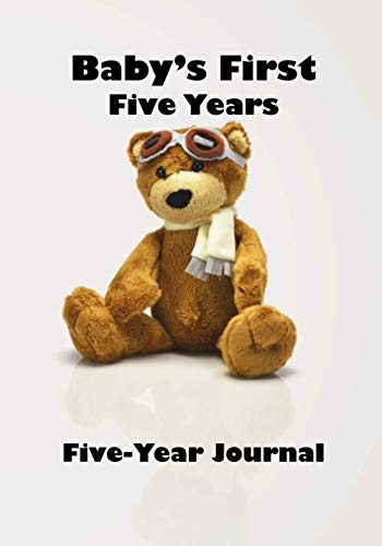 Baby's First Five Years: Five Year Journal by Cindy Sparks | Goodreads