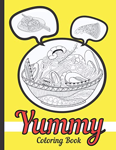 Yummy: An Advanced Food Coloring Book for Adults, Elderly, Teens, and ...