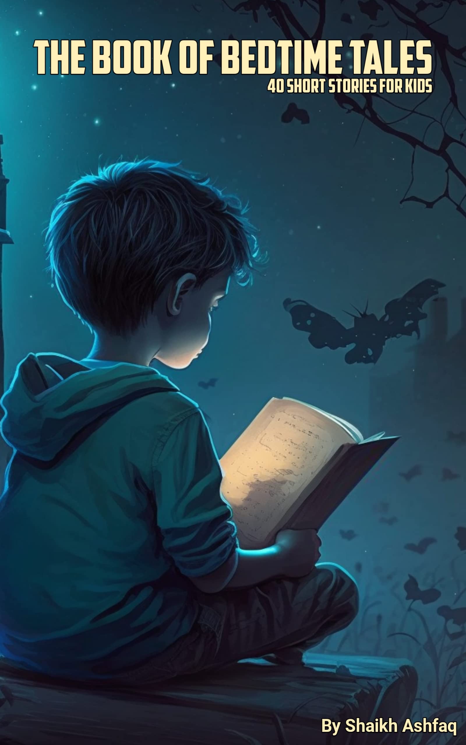 The Book of Bedtime Tales: 40 short stories for kids with illustrated ...