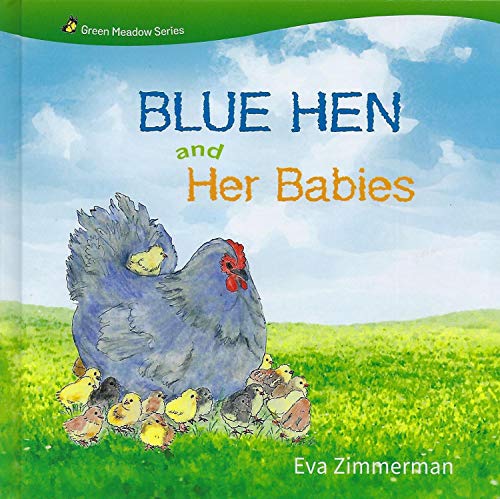 Blue Hen and Her Babies by Eva Zimmerman | Goodreads