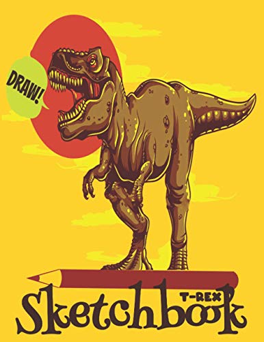 T-Rex Sketchbook: Dinosaur T- Rex Sketchbook for Boys and Girls by Brea ...