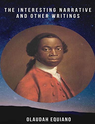 The Interesting Narrative and other writings by Olaudah Equiano | Goodreads