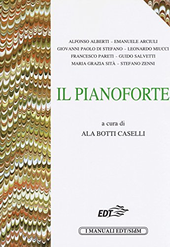 Il pianoforte by Ala Botti Caselli | Goodreads